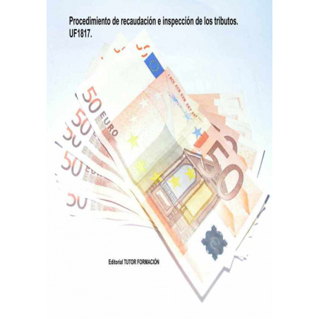 Procedimiento de recaudación e inspección de los tributos. UF1817